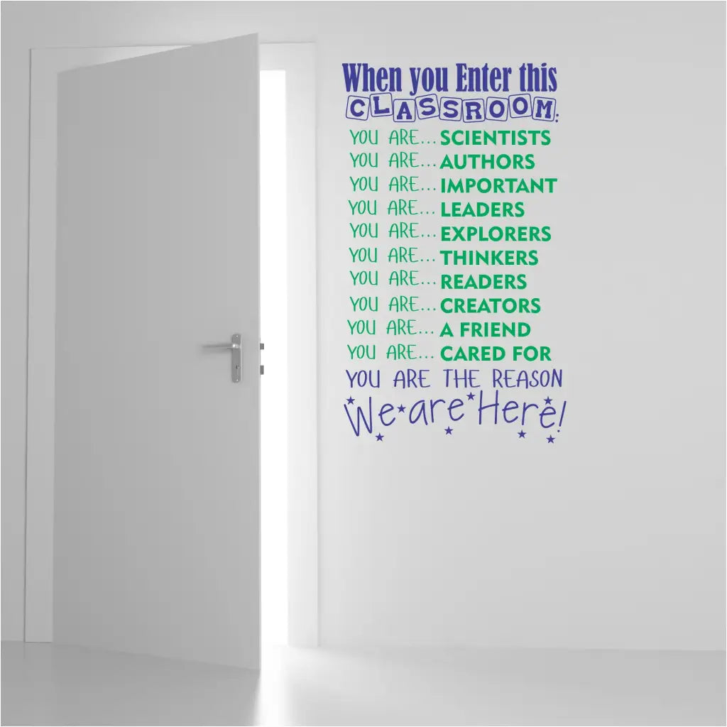 You Are The Reason We Are Here | Classroom Welcome Students Decal – The ...