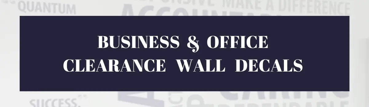 Business & Office Related Clearance Wall Decals | 50-90% Discounts ...