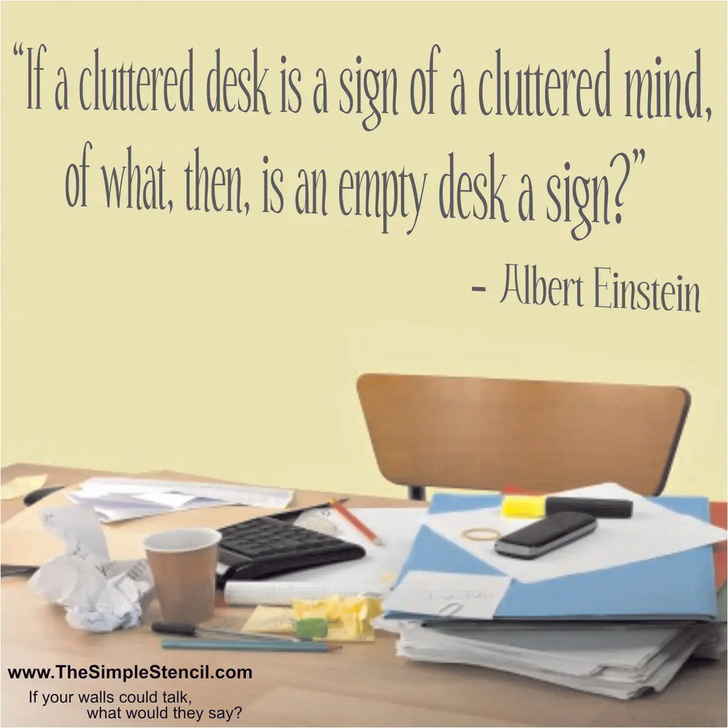 Cluttered Desk Sign Genius Quote