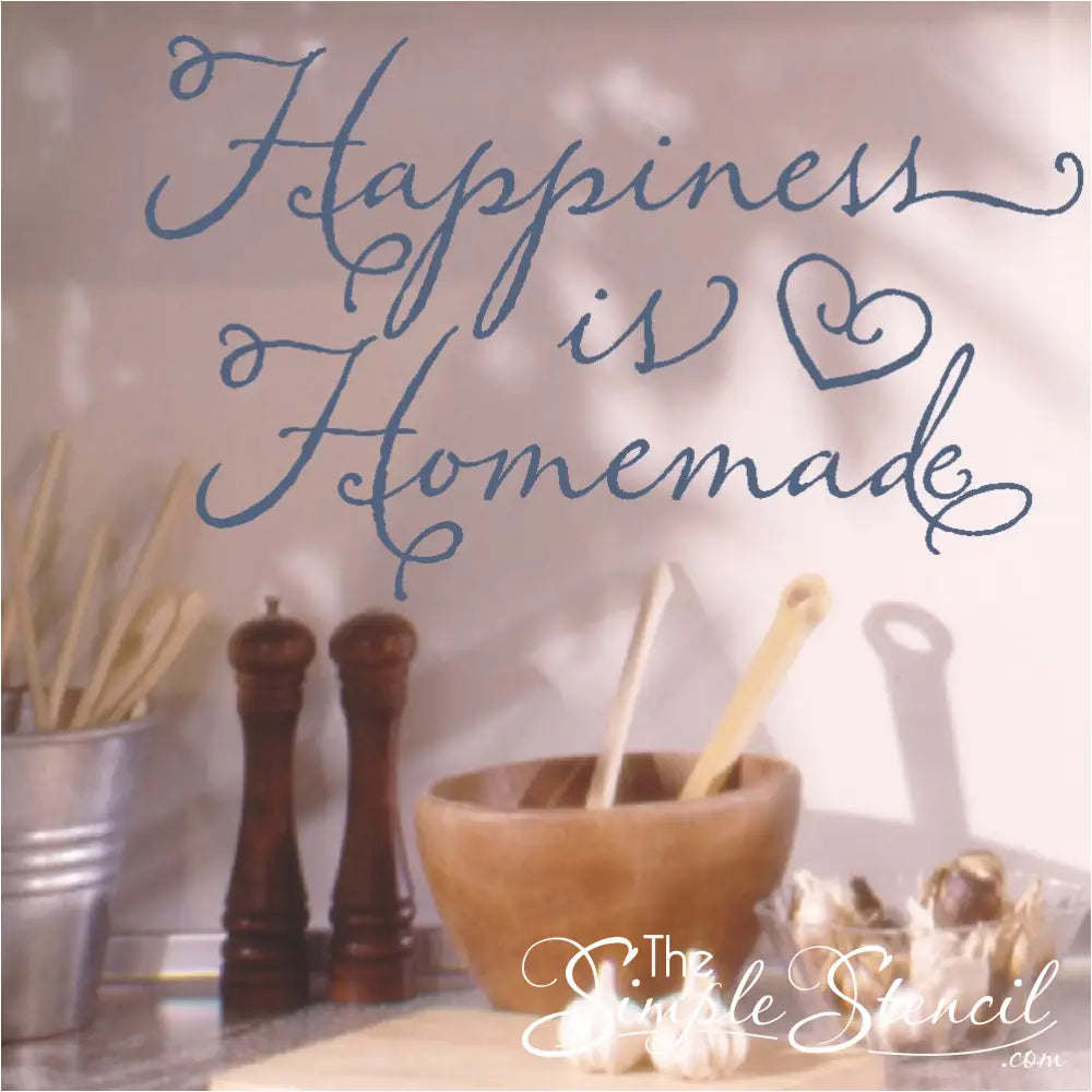 Happiness is Homemade | Precious Wall Decal Home Decor – The Simple Stencil