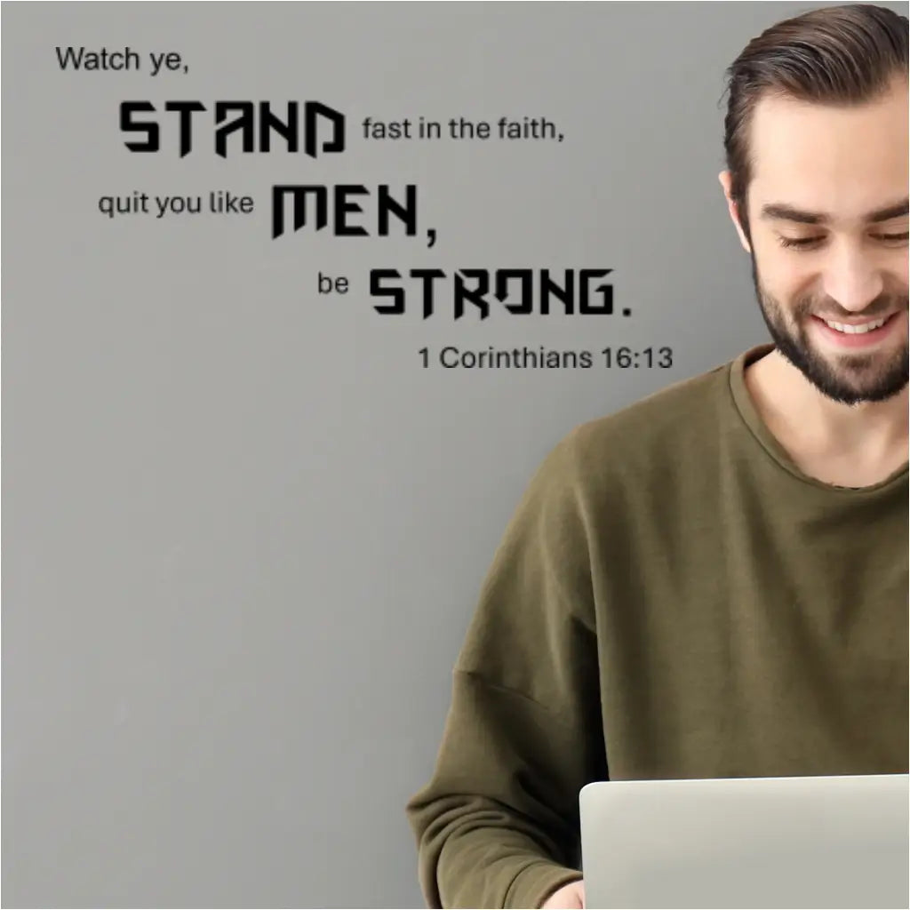 1 Corinthians 16:13 Wall Decal | "Stand Fast in the Faith" - KJV – The ...