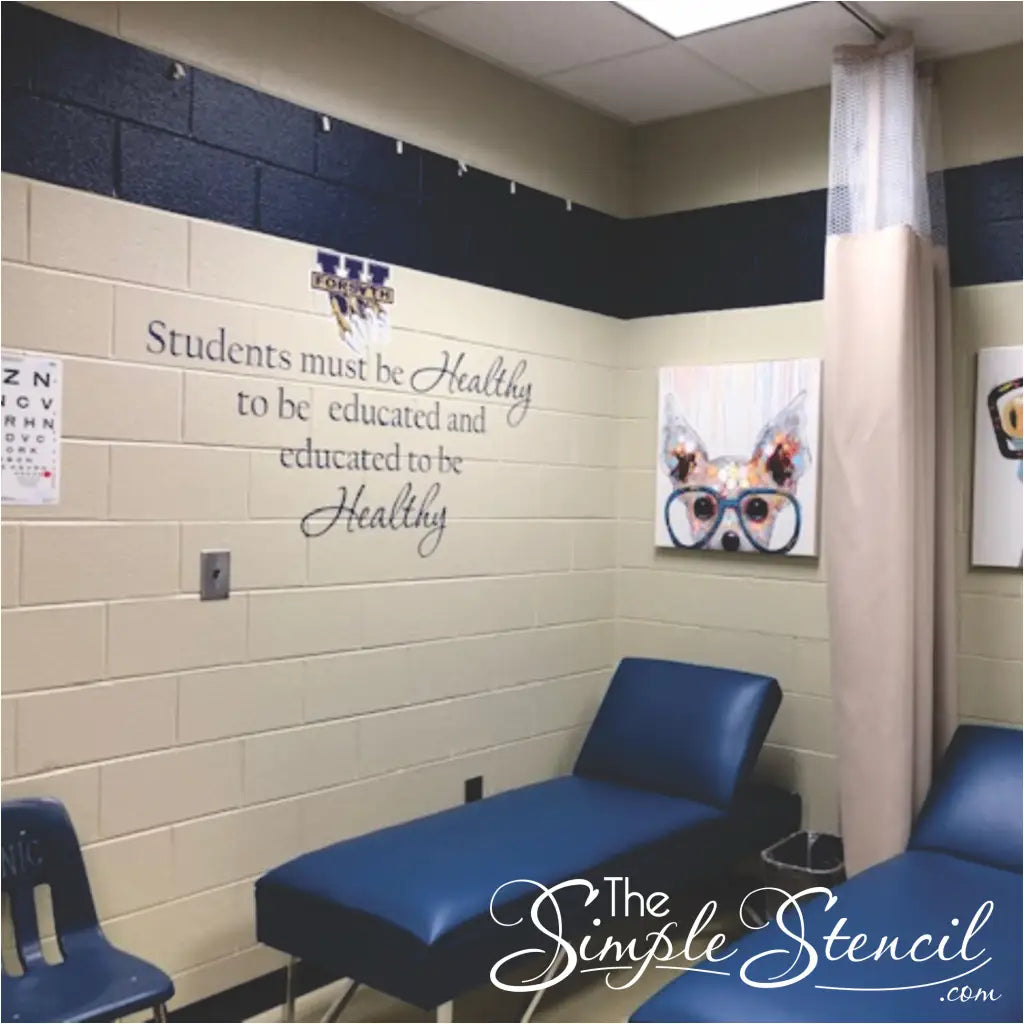 Students Must Be Healthy To Be Educated | Clearance Wall Decal – The ...